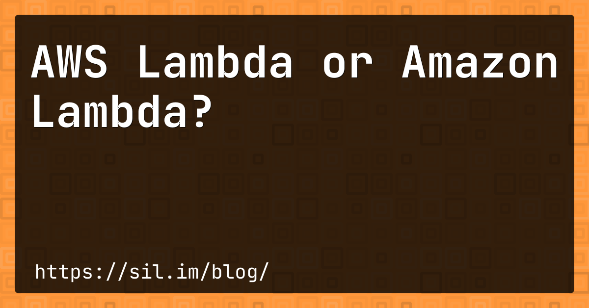 AWS Lambda or Amazon Lambda? · Alexander Sulim